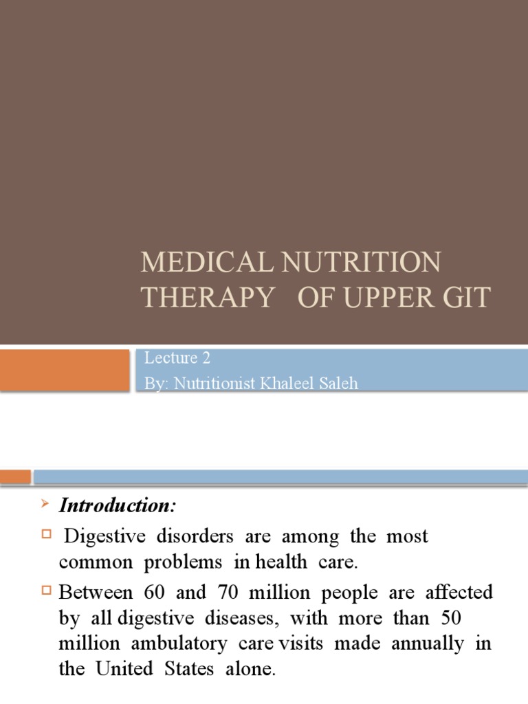 Upper Git Medical Nutrition Therapy 2 | PDF | Gastroesophageal Reflux Disease | Esophagus