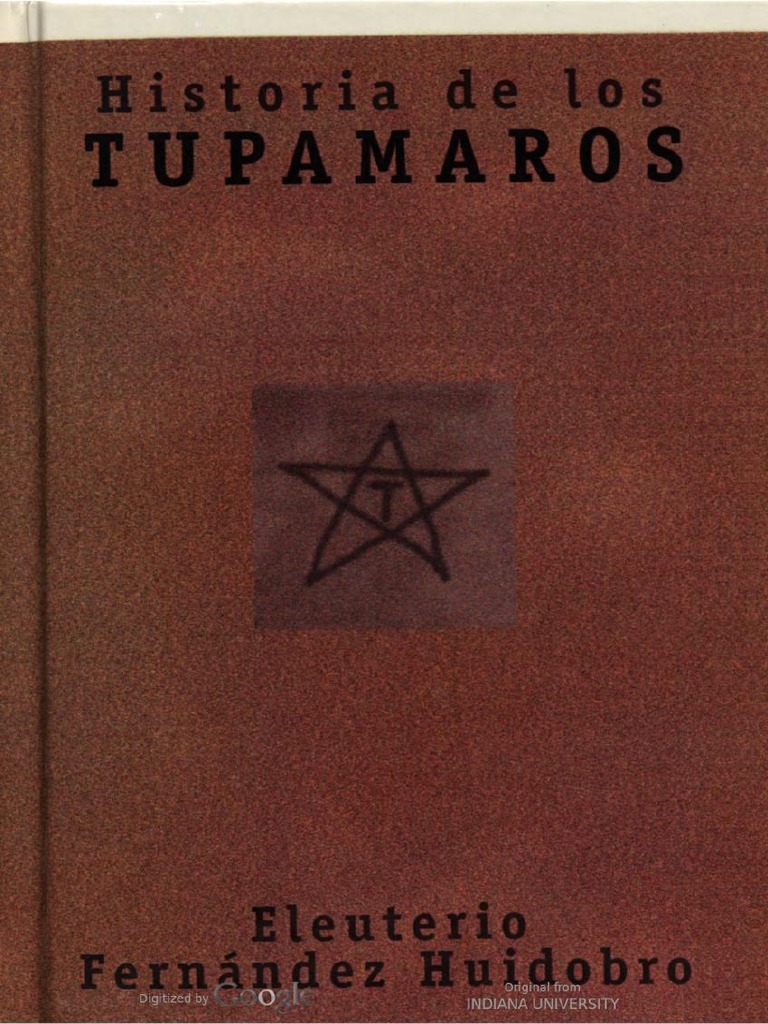 Historia de Los Tupamaros (Eleuterio Fernández Huidobro) | PDF