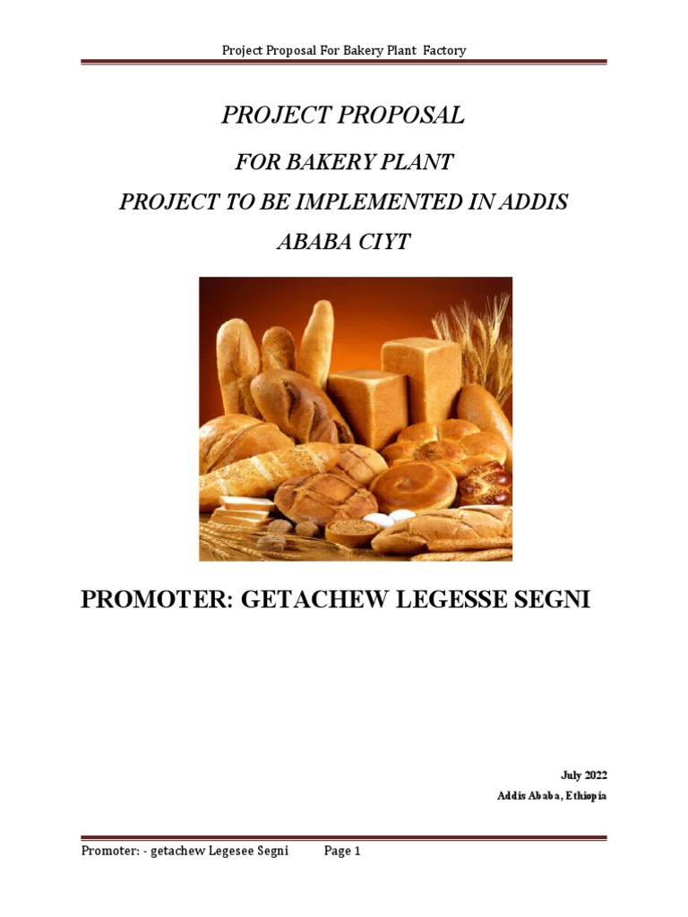 Project Proposal: For Bakery Plant Project To Be Implemented in Addis Ababa Ciyt | PDF | Bakery ...