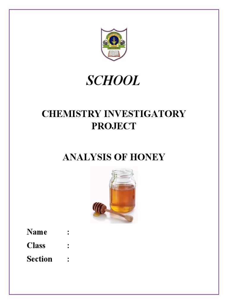 Class XII Chemistry Investigatory Project Analysis of Honey | PDF ...