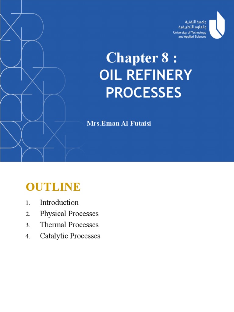 Ch8 Refinery Processes | PDF | Cracking (Chemistry) | Oil Refinery