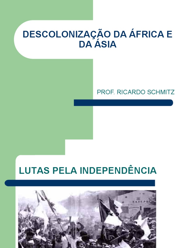 Descolonizacao Da Africa e Da Asia | PDF | Descolonização | Relações ...