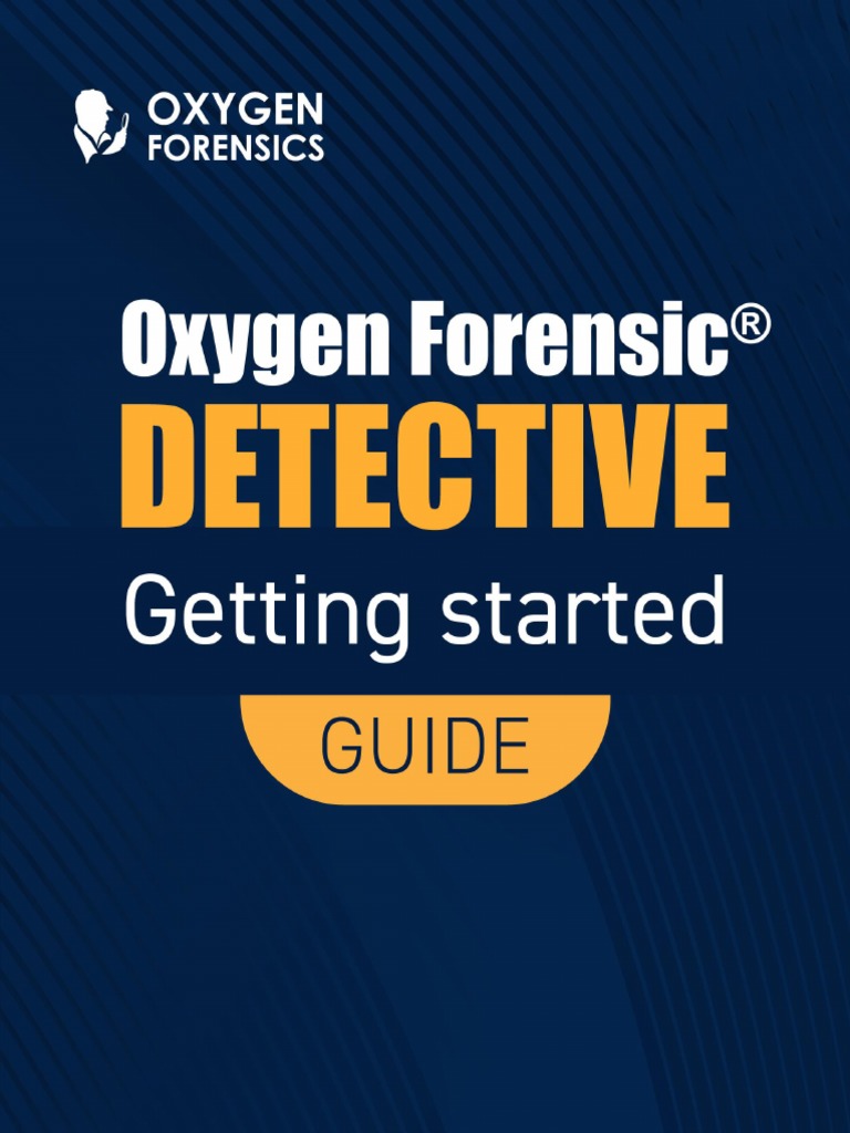 Oxygen Forensic Detective Getting Started (001-002) | PDF