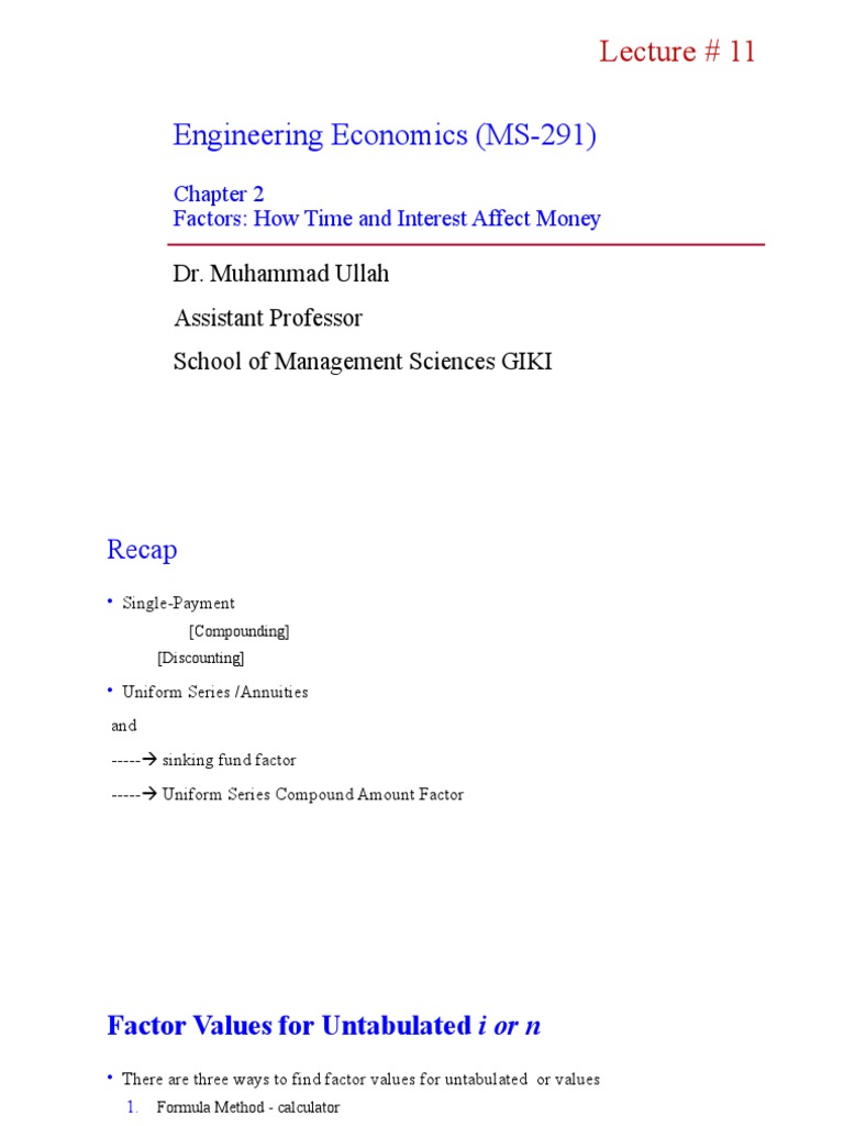 Engineering Economics (MS-291) : Lecture # 11 | PDF | Interest ...