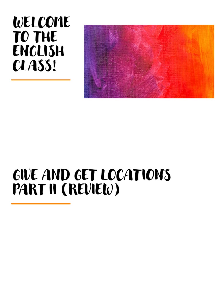 Welcome To The English Class! Give and Get Directions Part 3 | PDF
