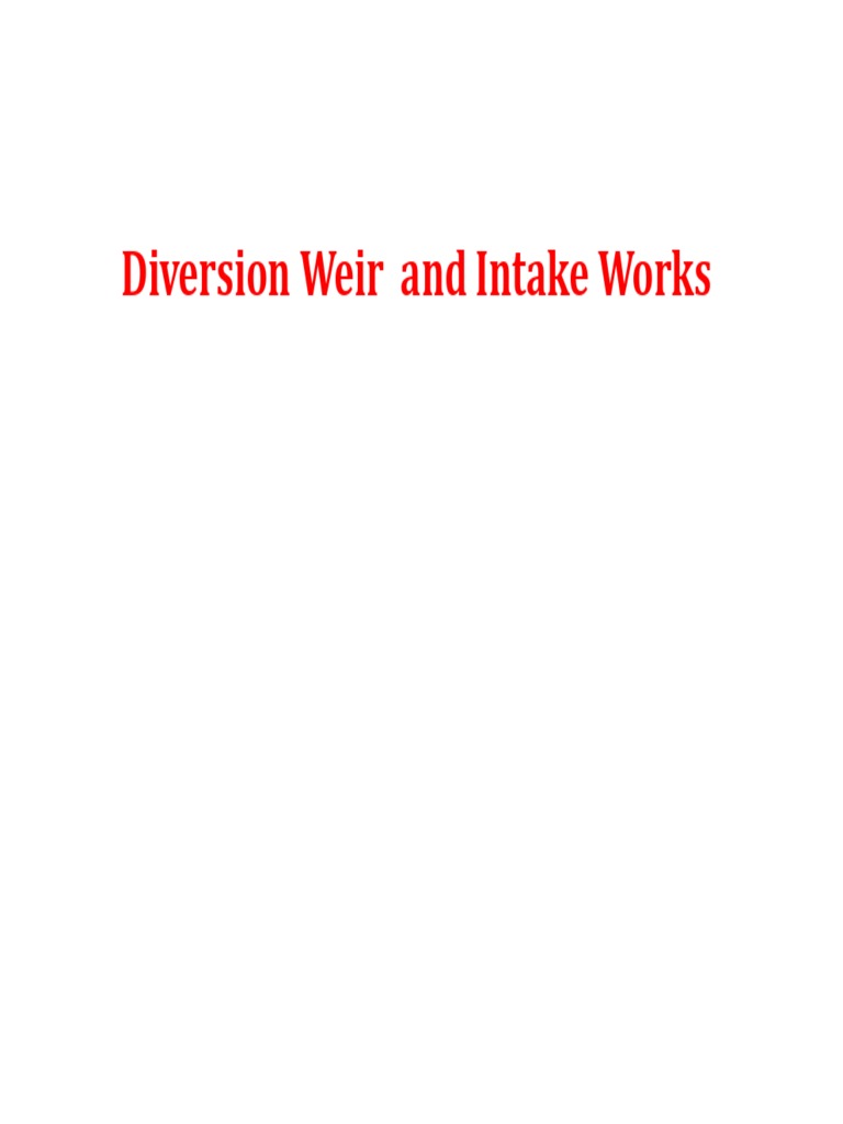 Diversion Weir and Intake Design Overview | PDF | Dam | Environmental ...