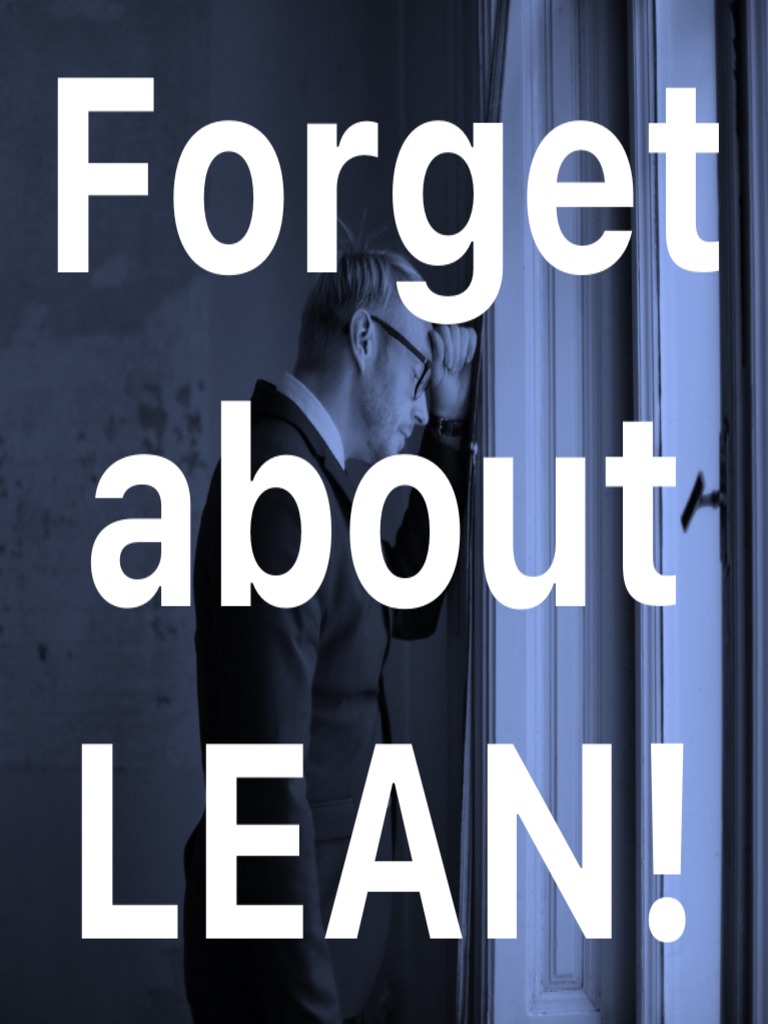 Forget About LEAN! | PDF