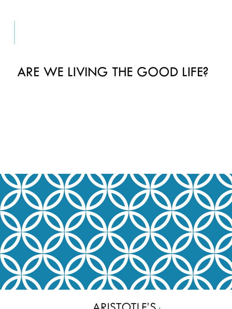 The Good Life | PDF | Social Institutions | Ethical Principles