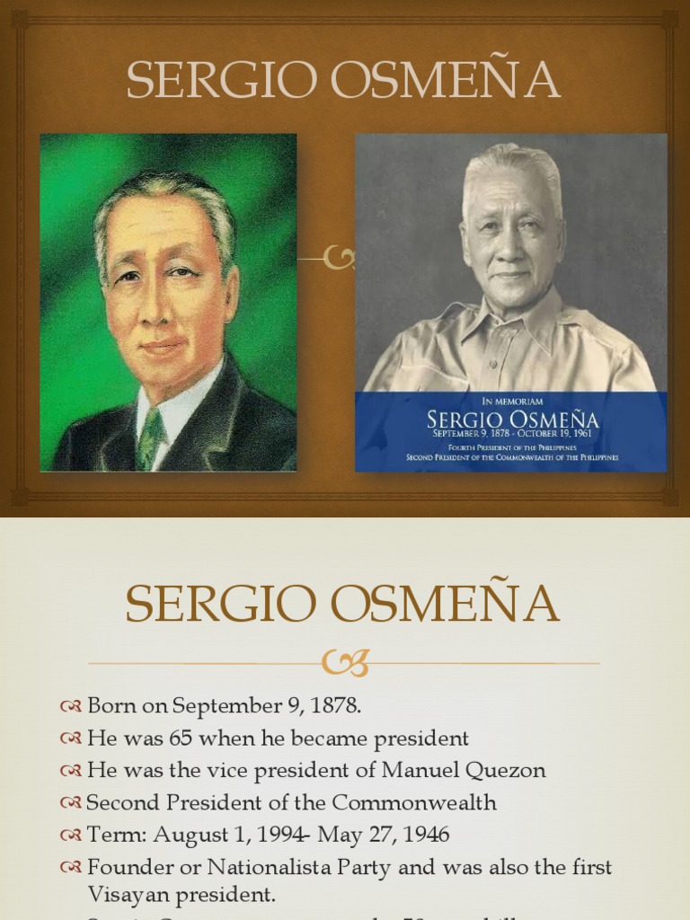 Sergio Osmeña: 2nd Philippine President & Key Independence Figure | PDF ...