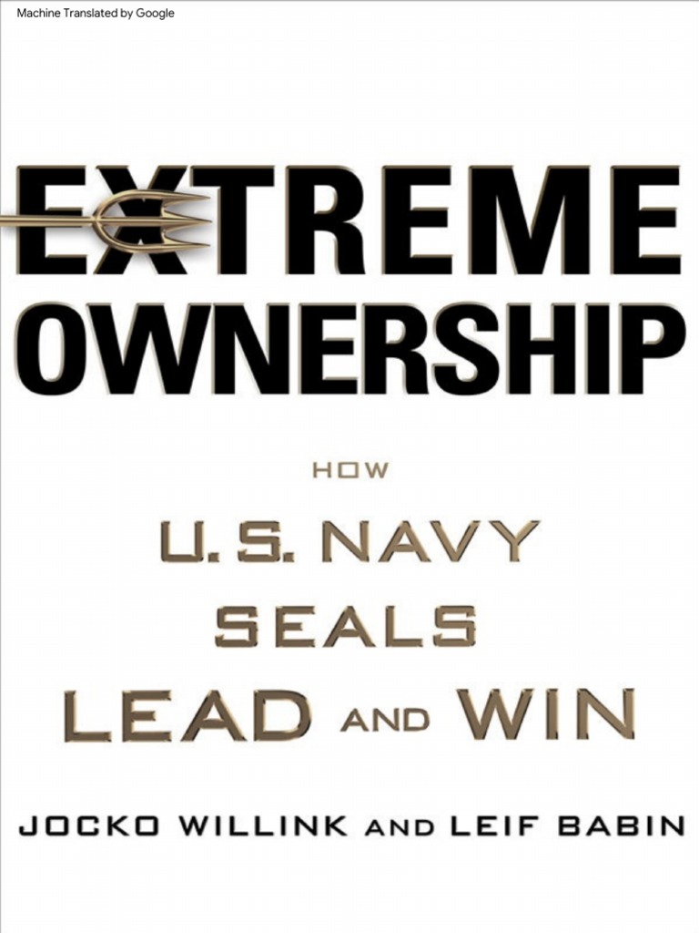 Extreme Ownership - How US Navy SEALs Lead and Win (PDFDrive) - Dich | PDF