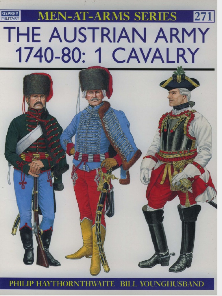 Vdocuments - MX Osprey Men at Arms 271 The Austrian Army 1740-80-1 Cavalry | PDF | Early Modern ...