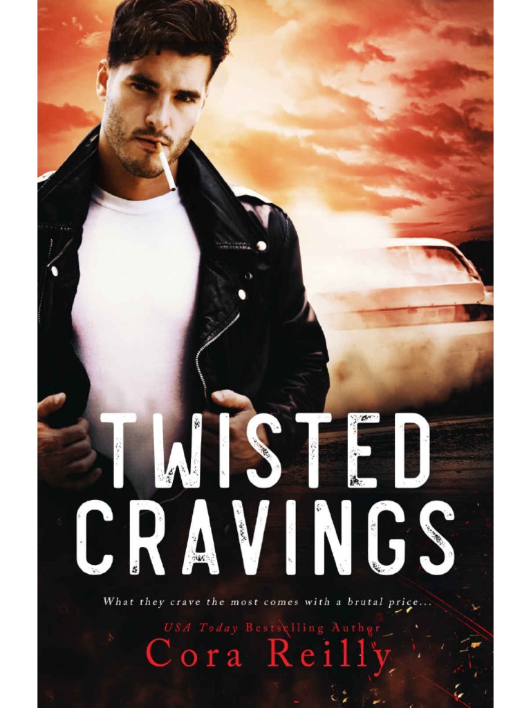Cora Reilly - 06 - Twisted Cravings (Rev) | PDF | Carro | Dinheiro