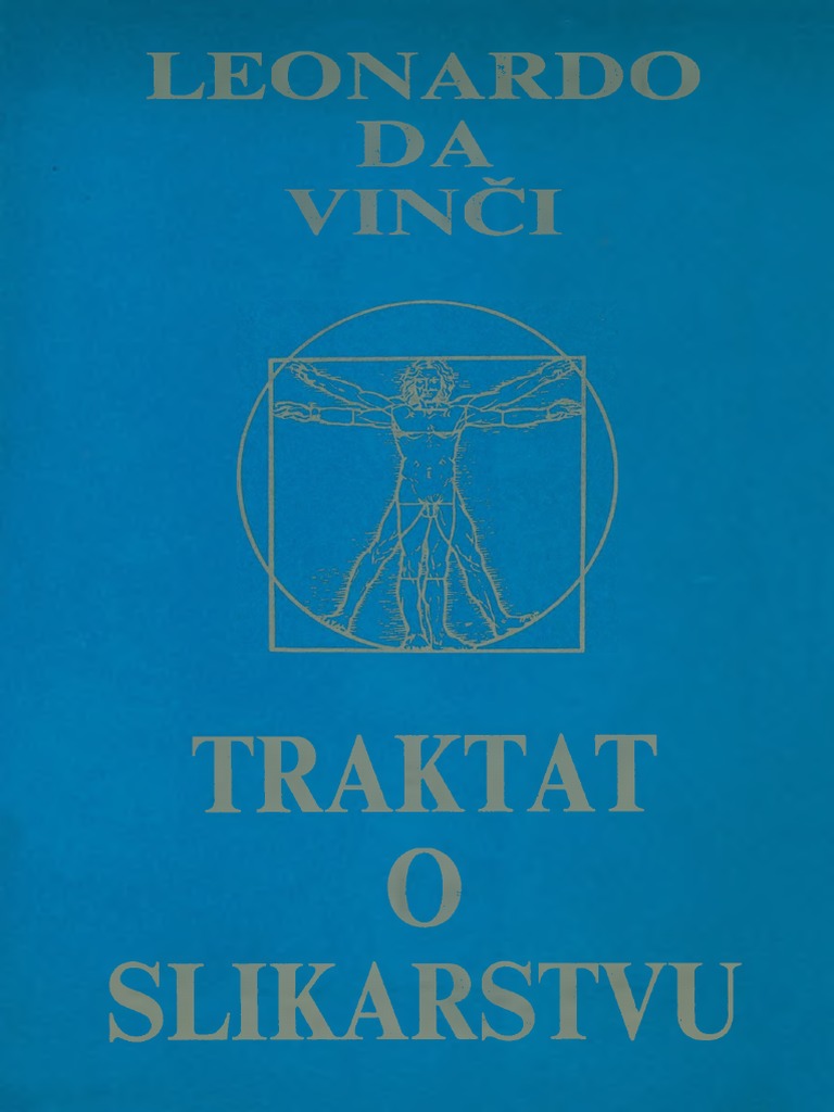 Leonardo Da Vinci - TRAKTAT O SLIKARSTVU | PDF