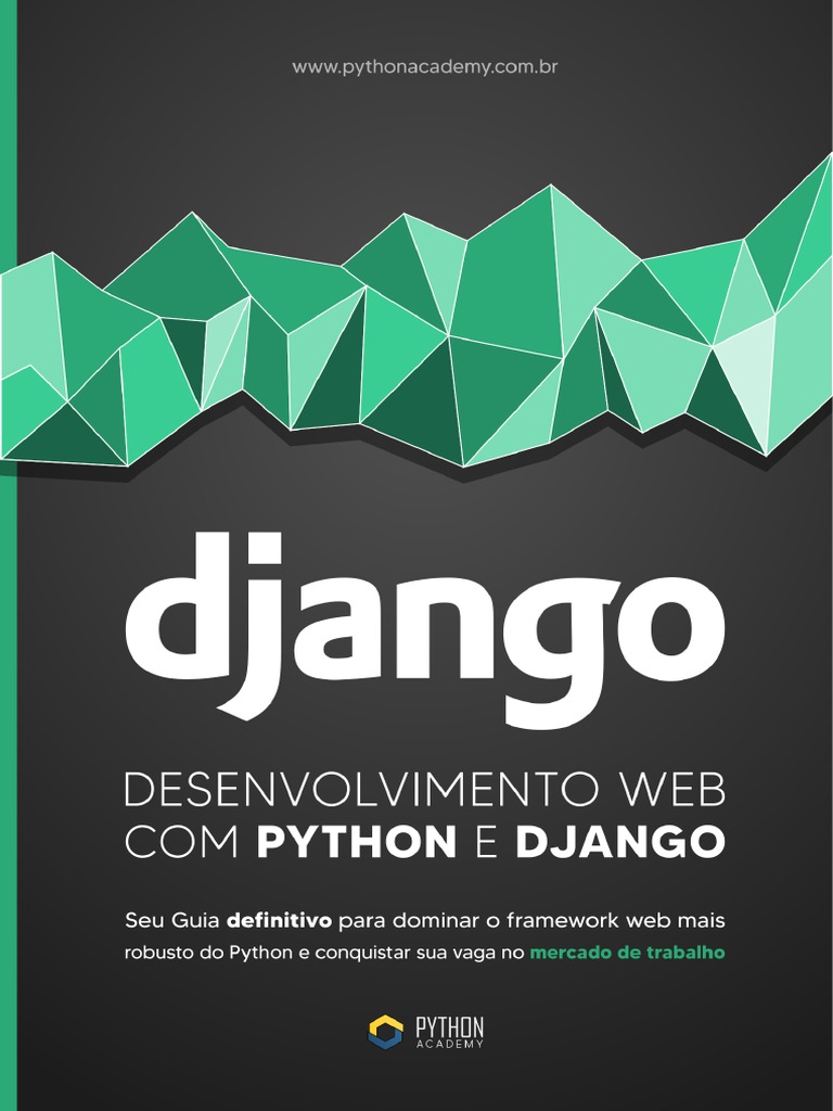 EBOOK Desenvolvimento Web Com Python e Django | PDF | Protocolo de transferência de hipertexto ...