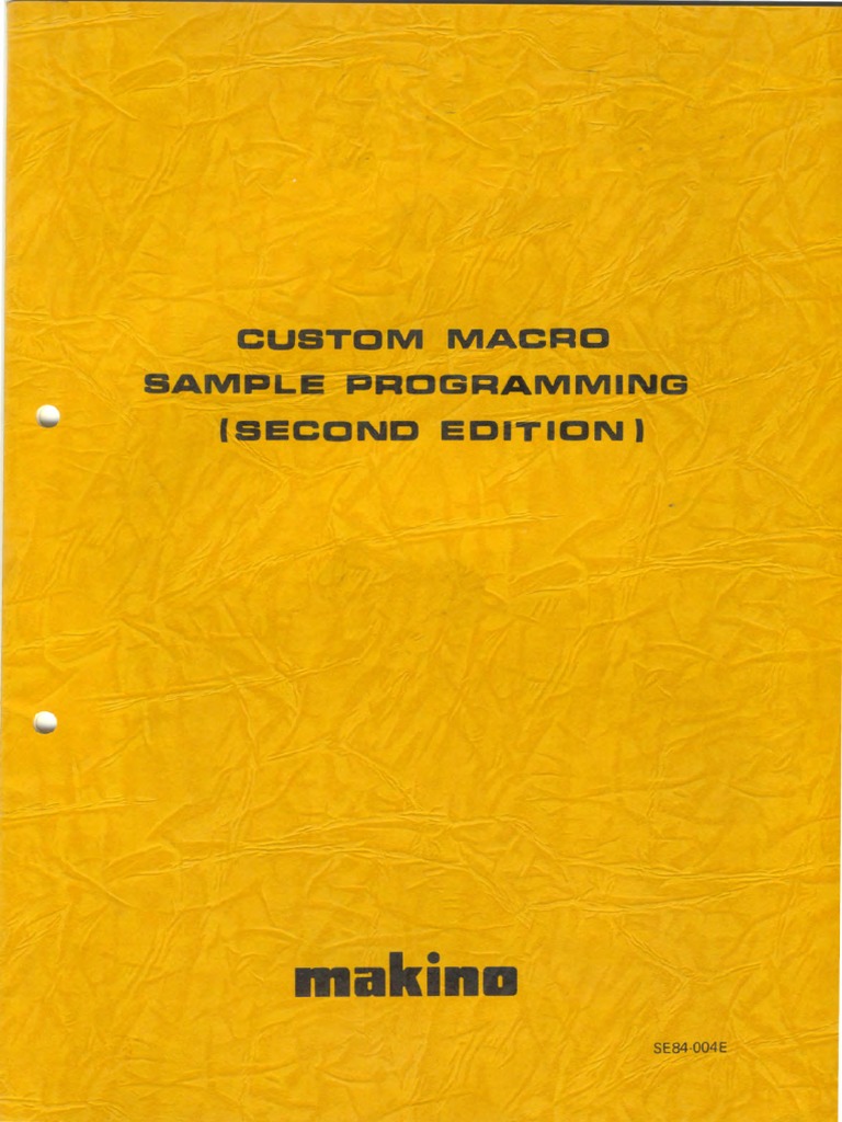Makino Custom Macro B Sample Programming 2ed. | PDF Makino Custom Macro B Sample Programming 2ed. | PDF