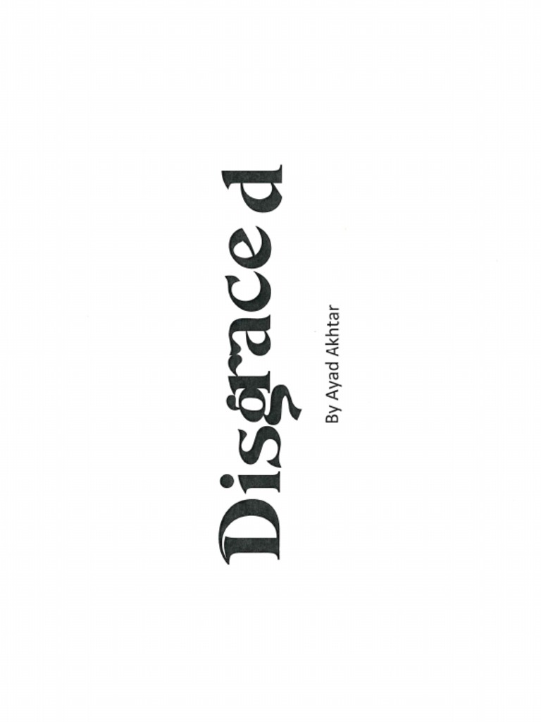 Disgraced Ayad Akhtar | PDF