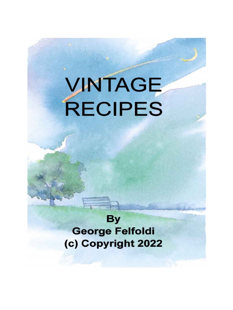 2022 - George Felfoldi (eBook-Cooking) - Vintage Recipes | PDF ...