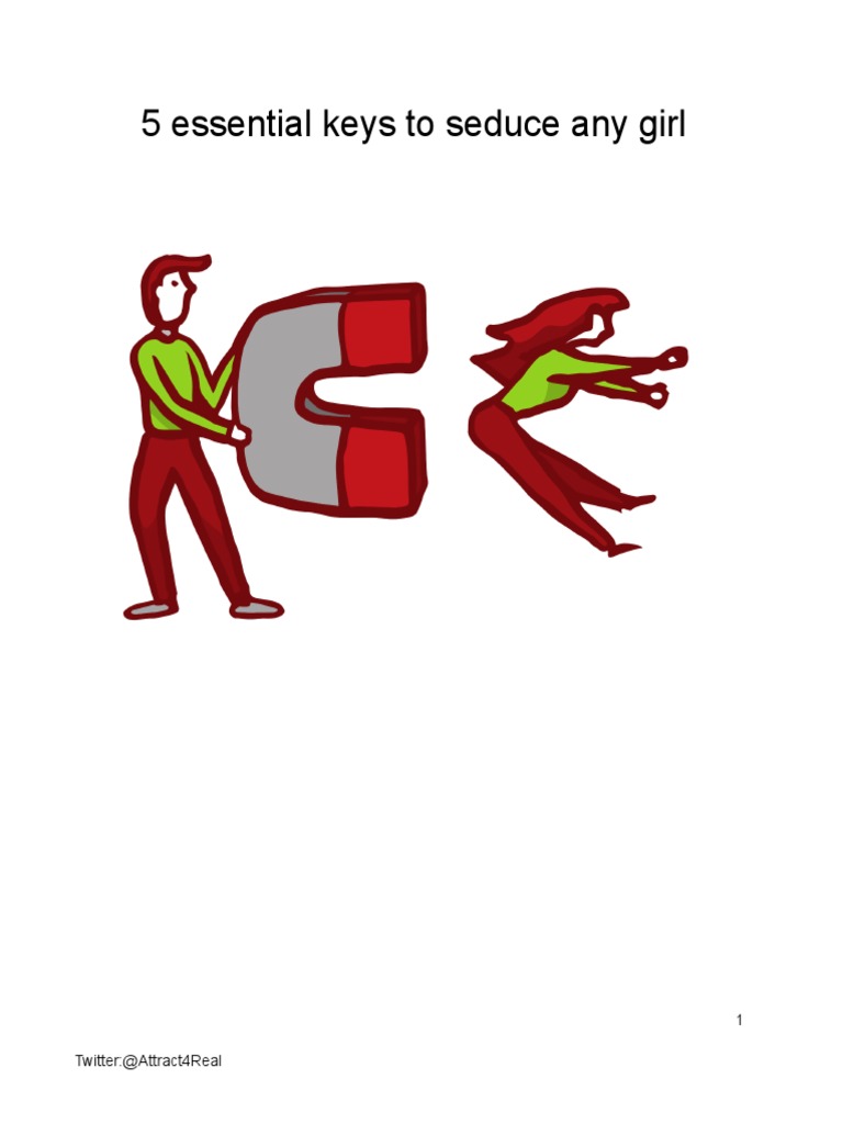 5 Essential Keys To Seduce Any Girl | PDF | Laughter | Seduction