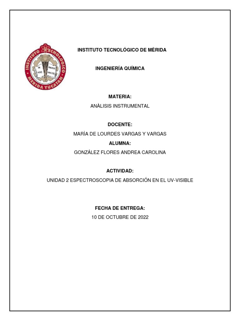Tareas U2 - Gonzalez Flores Andrea - Intrumental | PDF | Espectroscopía ultravioleta-visible ...