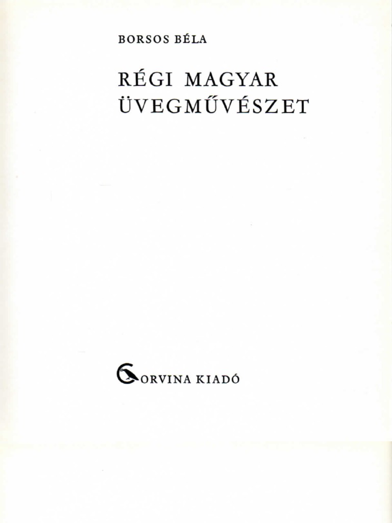 Borsos Béla - Régi Magyar Üvegművészet | PDF