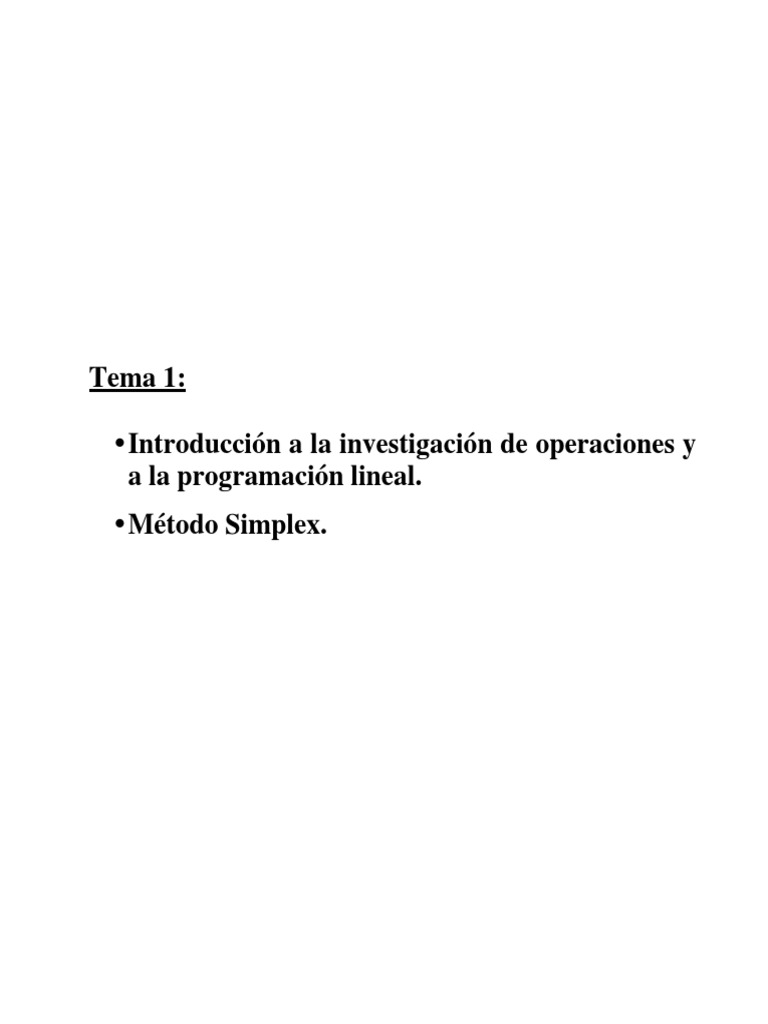 f1 Tema 1 Programacion Lineal y Met Simplex - Inv Oper | PDF | Programación lineal | La ...