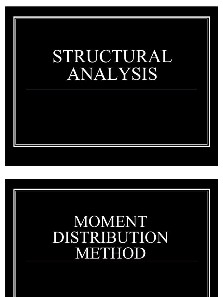 Moment Distribution Method | PDF | Structural Analysis | Mechanics