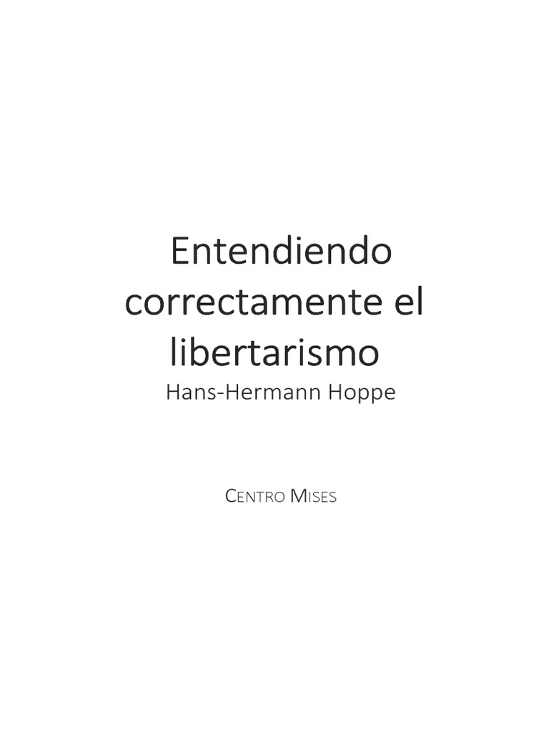 Entendiendo Correctamente El Libertarismo | PDF | Libertarismo ...