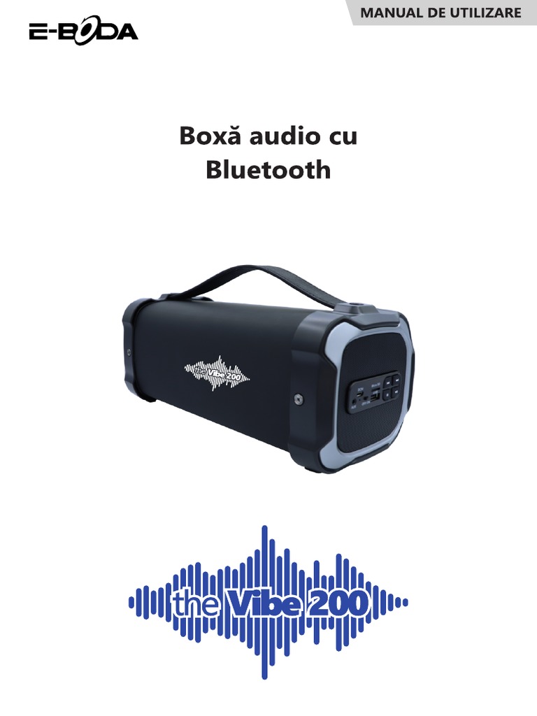 Manual de Utilizare Boxa Bluetooth Portabila e Boda The Vibe 200 | PDF