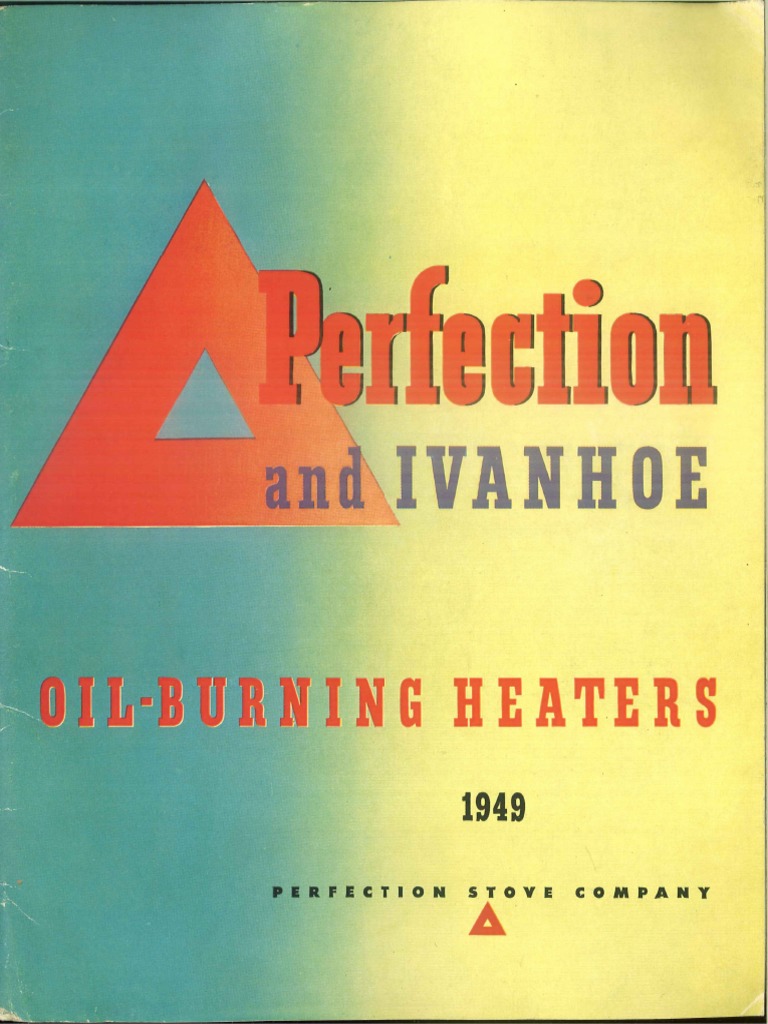 Perfection and Ivanhoe Oil-Burning Heaters 1949 | PDF