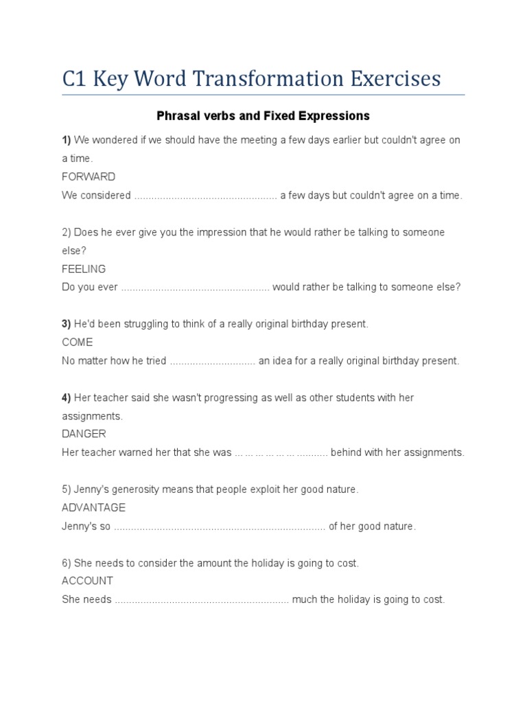 C1 Key Word Transformation Exercises (Phrasal Verbs and Fixed Expressions) | PDF
