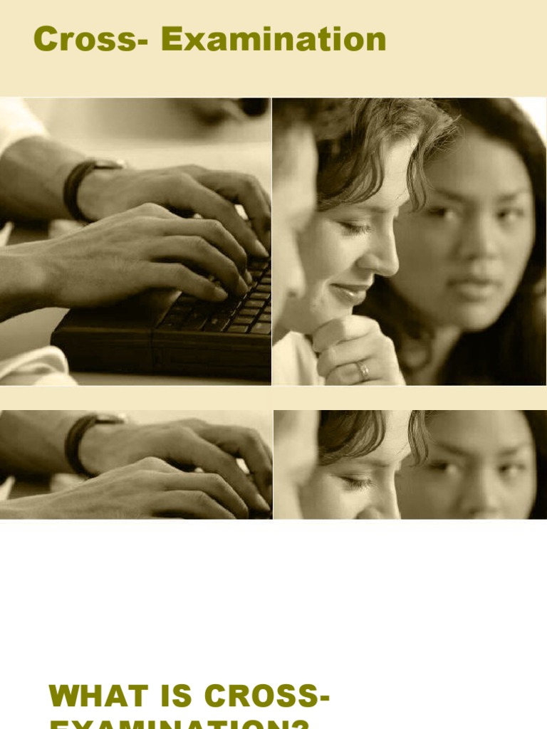 Understanding Cross-Examination Techniques | PDF | Witness | Cross ...