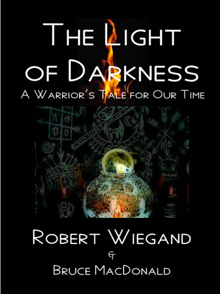 The Light of Darkness: A Warrior's Tale | PDF