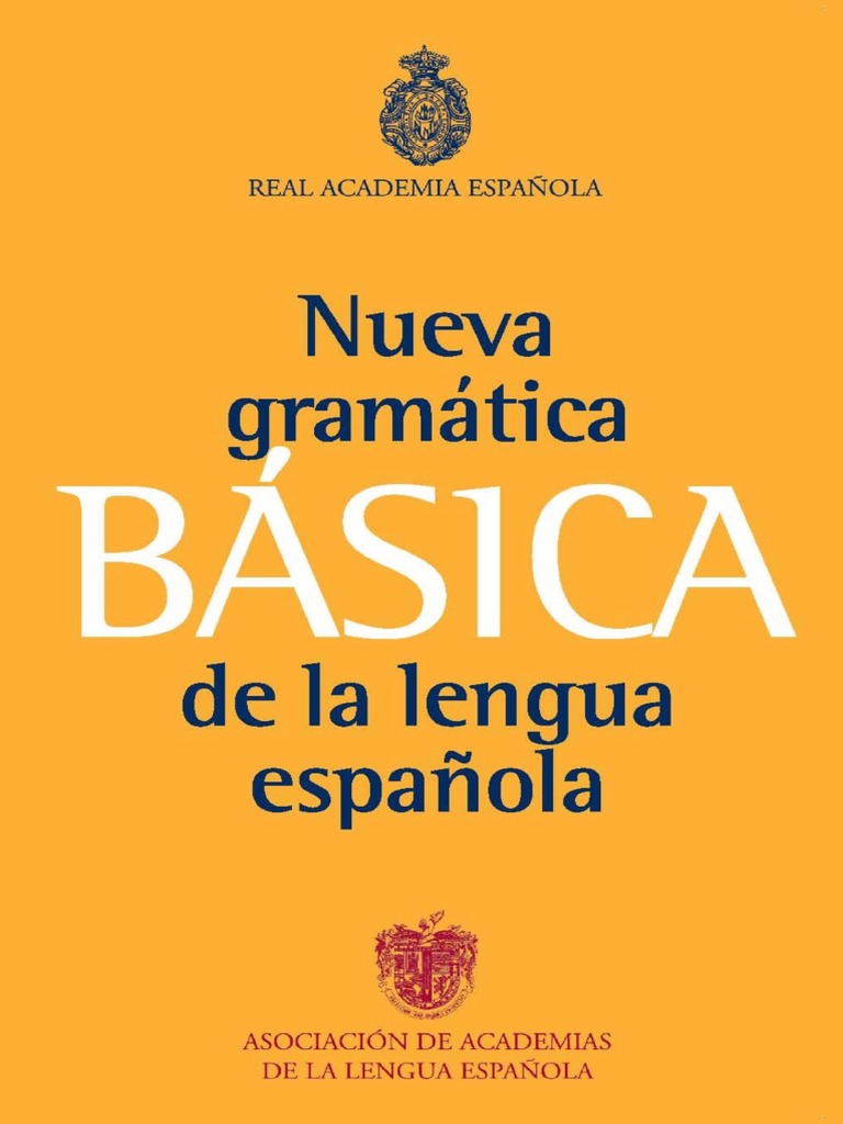 Nueva Gramática Básica de La Lengua Española (Real Academia Española) | PDF