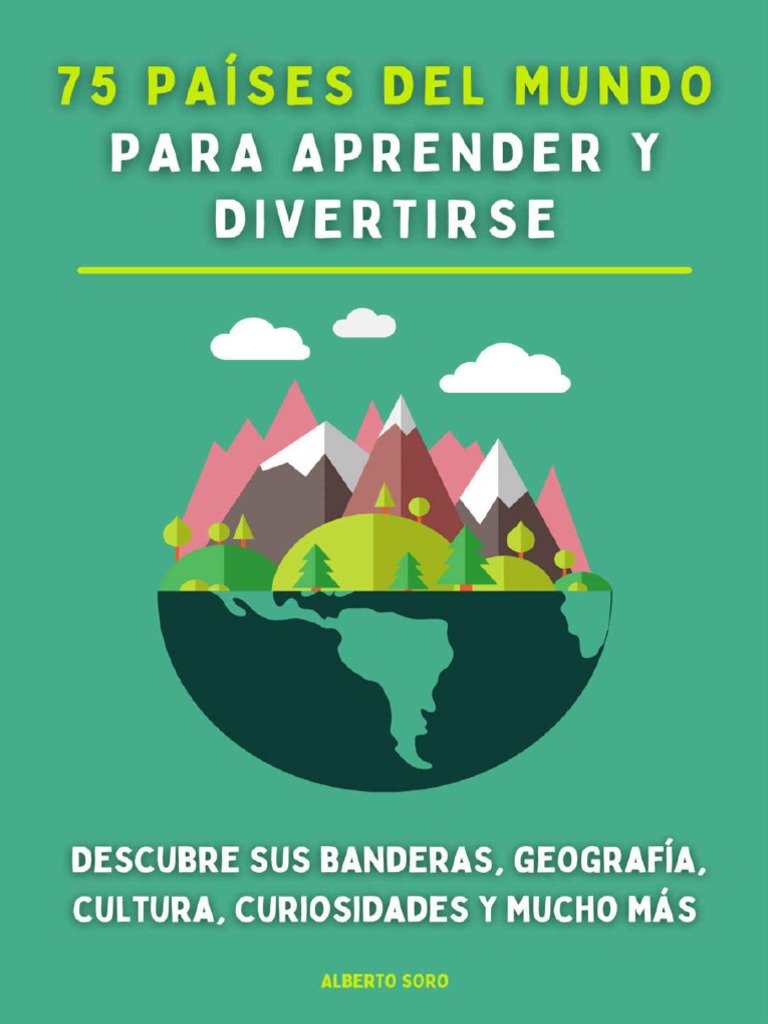 75 Países Del Mundo para Aprender y Divertirse Descubre Sus Banderas ...