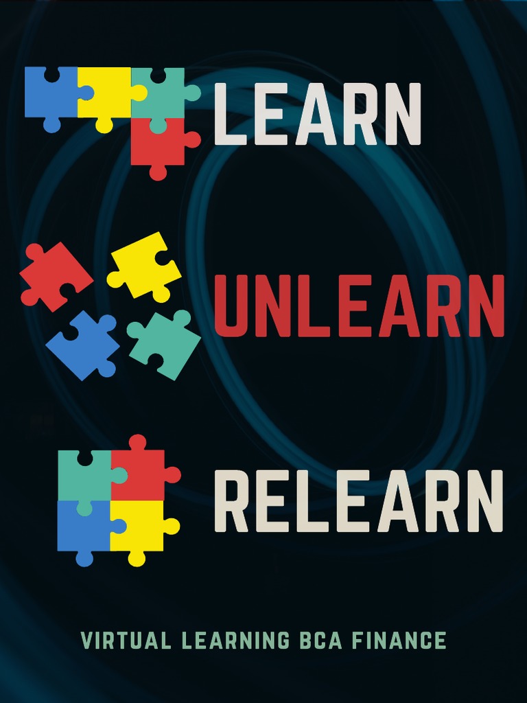 Learn, Unlearn Dan Relearn | PDF