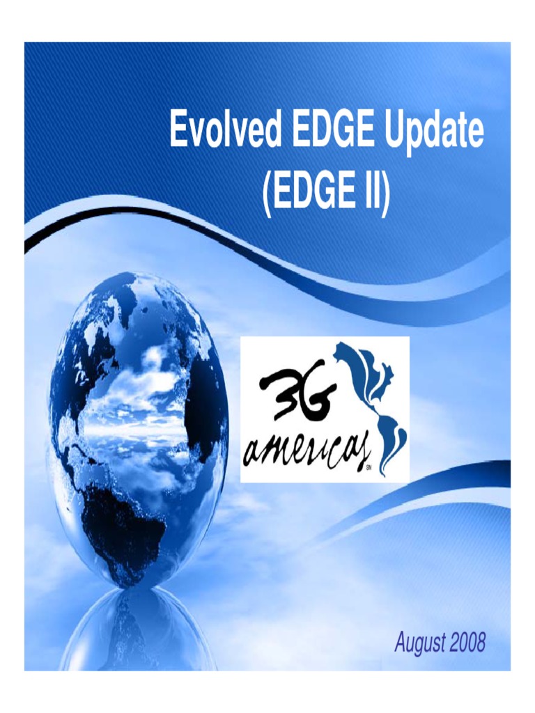 2008 3G Americas The Case For Evolved EDGE Powerpoint Aug08 | PDF ...
