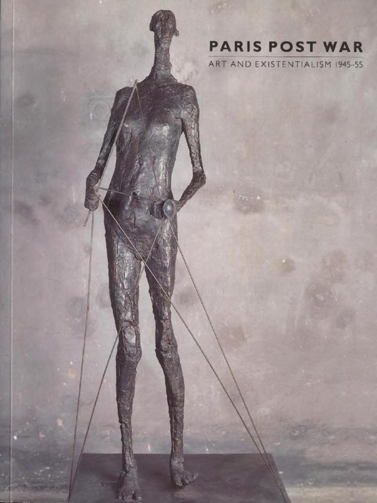 Paris Post War Art and Existentialism 1945 55 | PDF | Existentialism ...