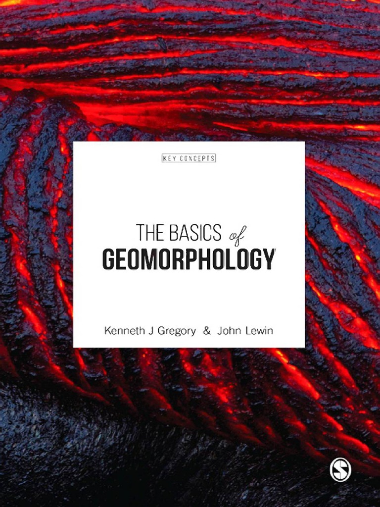 Gregory K. The Basics of Geomorphology. Key Concepts 2014 | Download ...