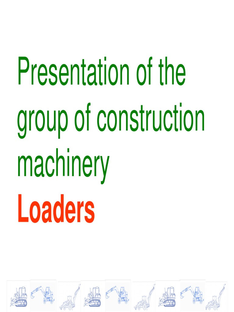 Comprehensive Guide to Loaders and Machinery | PDF | Loader (Equipment ...