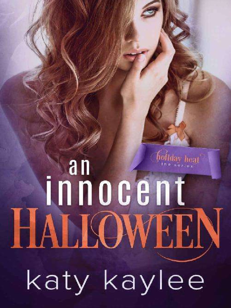 Katy Kaylee - Serie Holiday Heat 01 - An Innocent Halloween | PDF