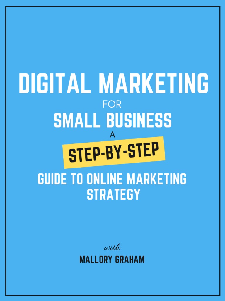 New Digital Marketing Guide Mallory Graham 1 | PDF | Digital Marketing ...