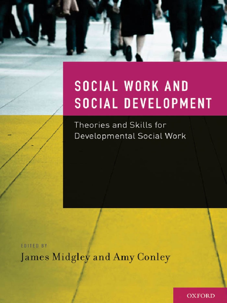 James Midgley, Amy Conley - Social Work and Social Development ...