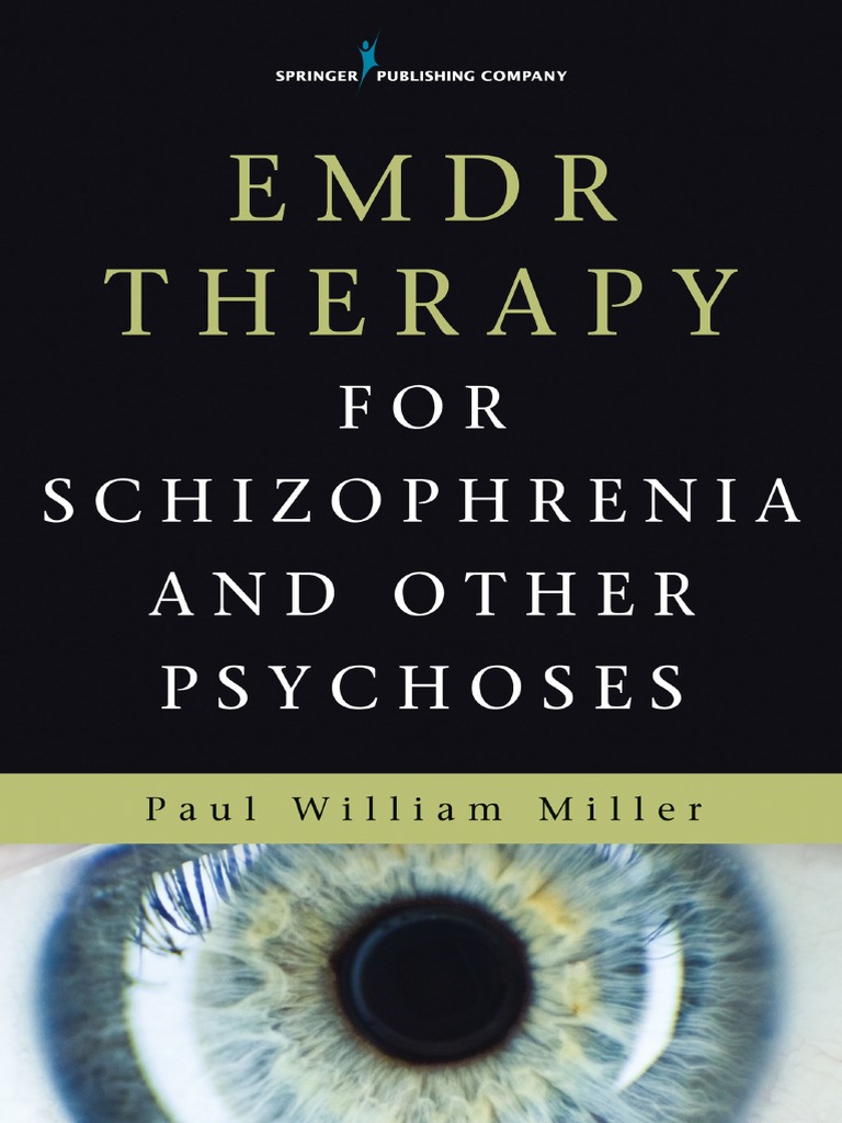 La Terapia EMDR para Esquizofrenia y Otras Psicosis - Pat Miller | PDF ...