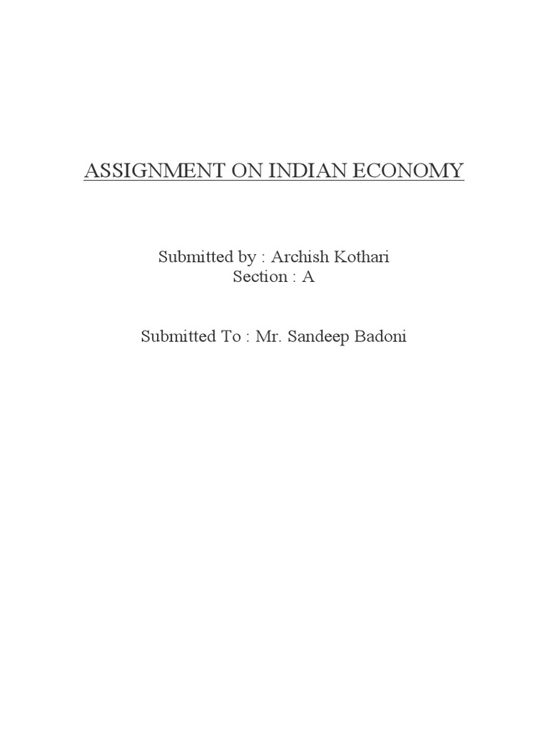 Indian Economy Assignment Explained | PDF | Economic Growth | Inflation