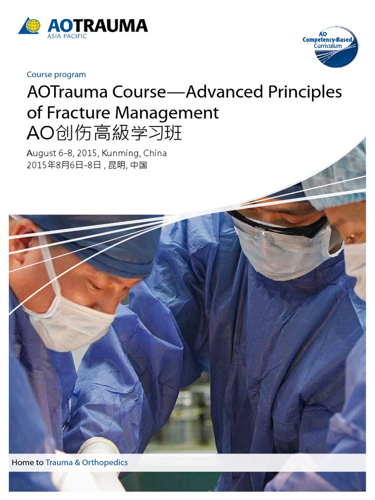 AOTrauma Course-Advanced Principles of Fracture Management August 6-8 ...