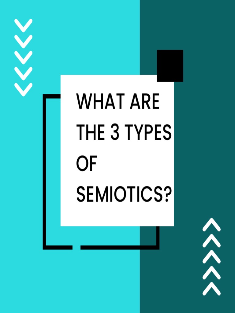 What Are The 3 Types of Semiotics | PDF | Self-Improvement