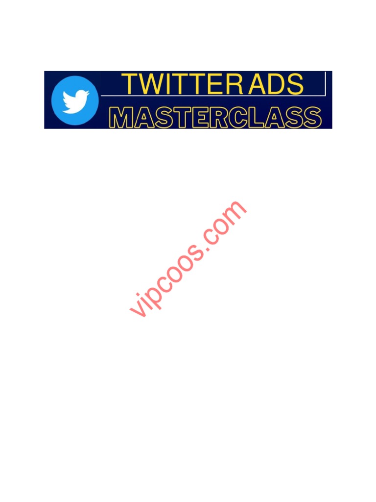 Twitter Ads Masterclass | PDF | Advertising | Social Media