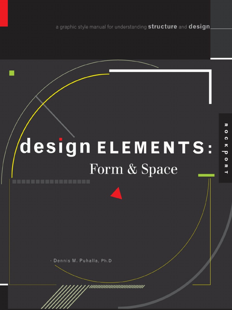 Puhalla, Dennis - Design Elements, Form & Space A Graphic Style Manual ...