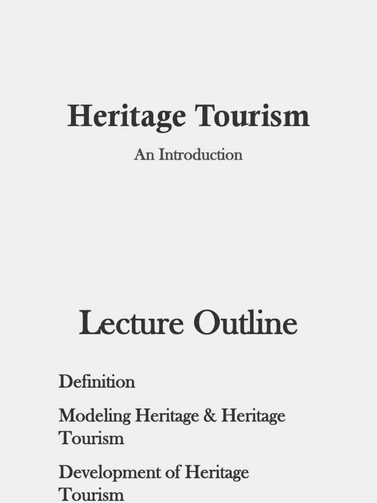 Introduction to Heritage Tourism Concepts | PDF | Tourism | Cultural ...