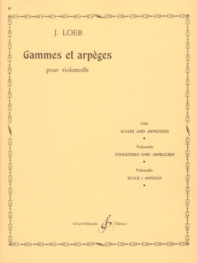 J.loeb. Gammes Et Arpèges Pour Violoncelle. | PDF